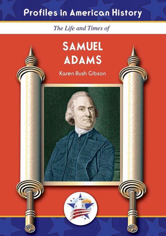 Samuel Adams (ebook), Karen Bush Gibson | 9781545750032 | Boeken | bol