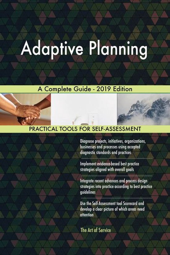 Adaptive Planning A Complete Guide - 2019 Edition (ebook), Gerardus ...