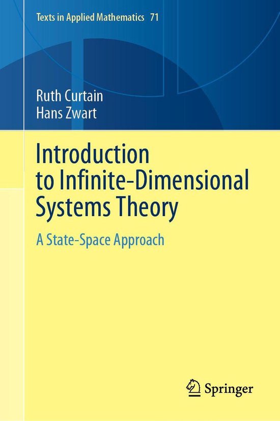 Texts in Applied Mathematics 71 - Introduction to Infinite-Dimensional Systems Theory... | bol.com