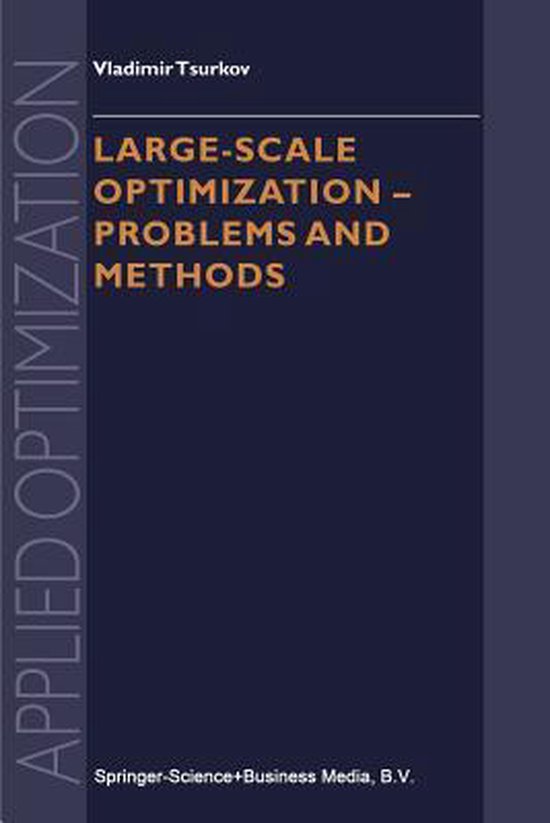 Large-scale Optimization | 9781441948489 | Vladimir Tsurkov | Boeken | bol.com