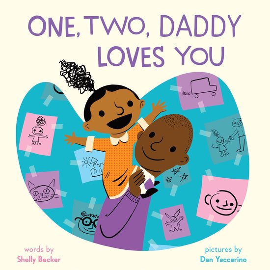 A One, Two, I Love You Book- One, Two, Daddy Loves You, Shelly Becker ...
