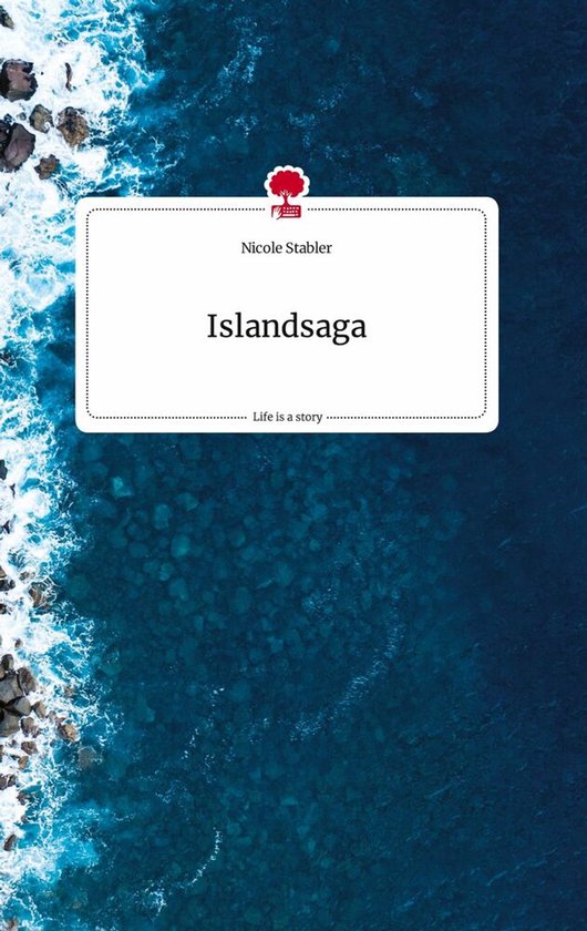 Islandsaga. Life is a Story - story.one, Nicole Stabler | 9783710810886 ...