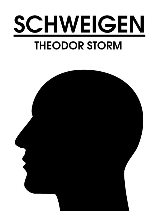 Schweigen (ebook), Theodor Storm | 9783756292349 | Boeken | bol.com