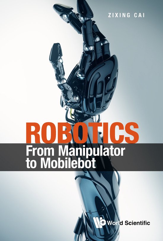 Robotics (ebook), Zixing Cai | 9789811253485 | Boeken | bol.com