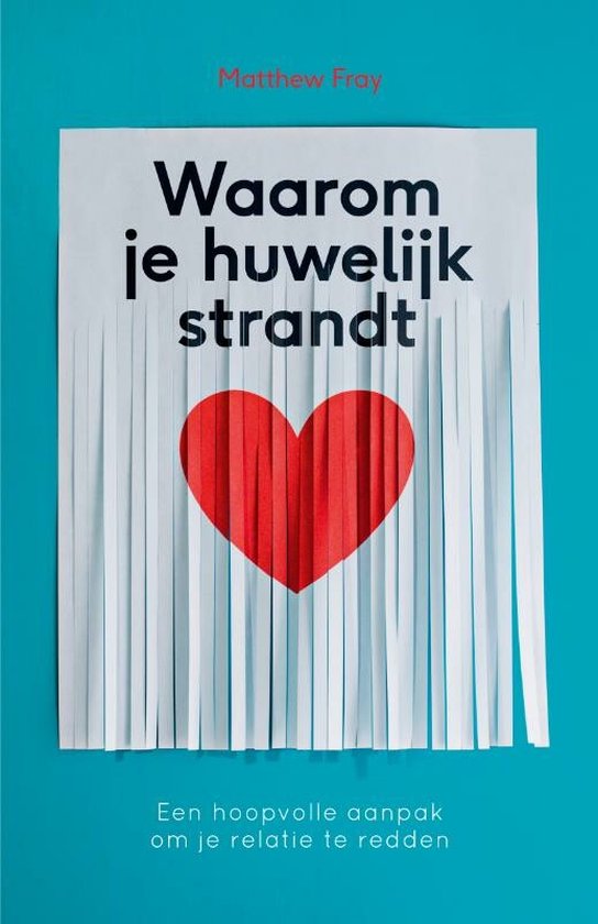 Waarom je huwelijk strandt, Matthew Fray | 9789400514836 | Boeken | bol