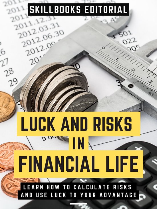Luck And Risks In Financial Life (ebook), Skillbooks Editorial ...
