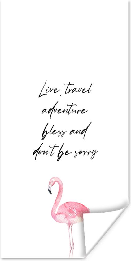Poster Quotes - Live, travel, adventure, bless and don't be sorry ...