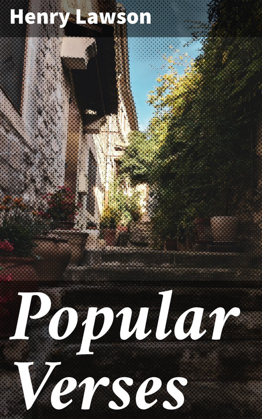 Popular Verses (ebook), Henry Lawson | 4066338050731 | Boeken | bol.com
