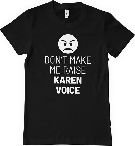 Hybris Don't Make Me Raise Karen Voice T-Shirt Black-M | bol