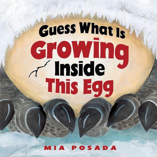 Guess What Is Growing Inside This Egg, Mia Posada | 9781512447316 ...