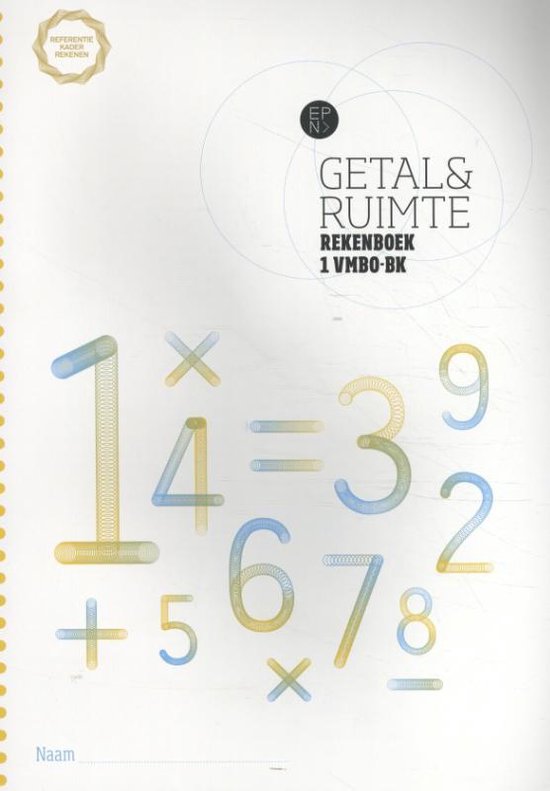 Getal en Ruimte Rekenboek 1 vmbo-BK | 9789011111660 | L.A. Reichard ...