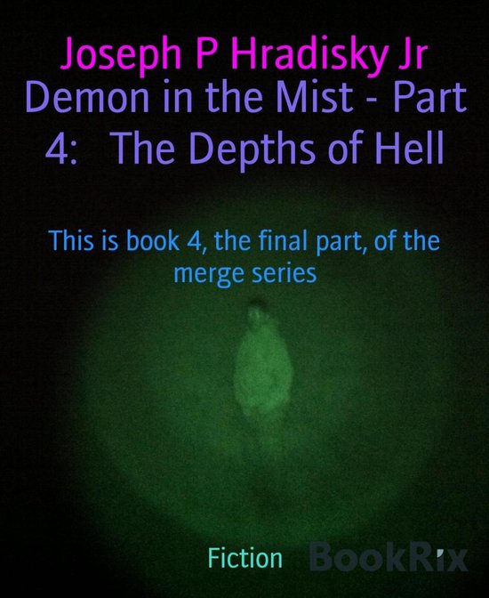 Demon in the Mist - Part 4: The Depths of Hell (ebook), Joseph P ...