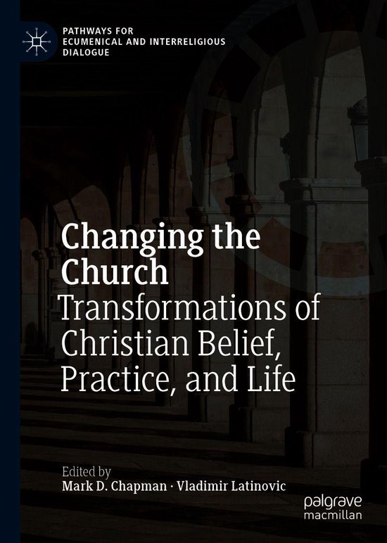 Pathways for Ecumenical and Interreligious Dialogue - Changing the Church (ebook) |... | bol.com