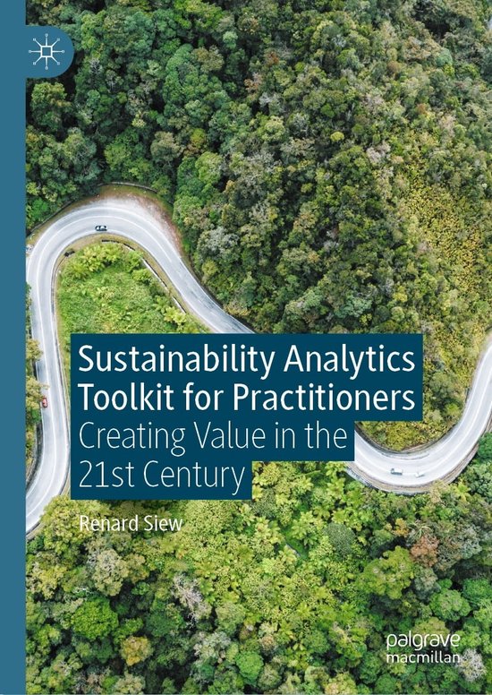 Sustainability Analytics Toolkit for Practitioners (ebook), Renard Siew |... | bol.com
