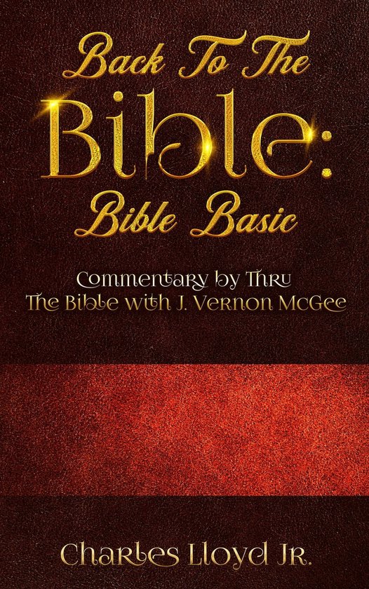 Back To The Bible Bible Basic (ebook), Charles Lloyd | 9781956775488 ...