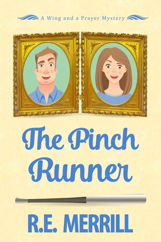 Wing and a Prayer Cozy Mysteries 3 - The Pinch Runner (ebook), Robin ...
