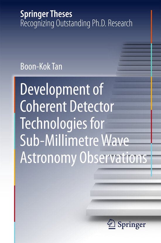 Development of Coherent Detector Technologies for Sub Millimetre Wave ...