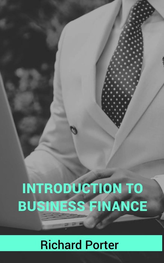 Introduction to Business Finance (ebook), Richard Porter ...