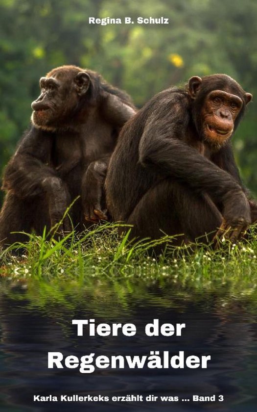 Tiere der Regenwälder (ebook), Regina Schulz | 9783756528936 | Boeken | bol