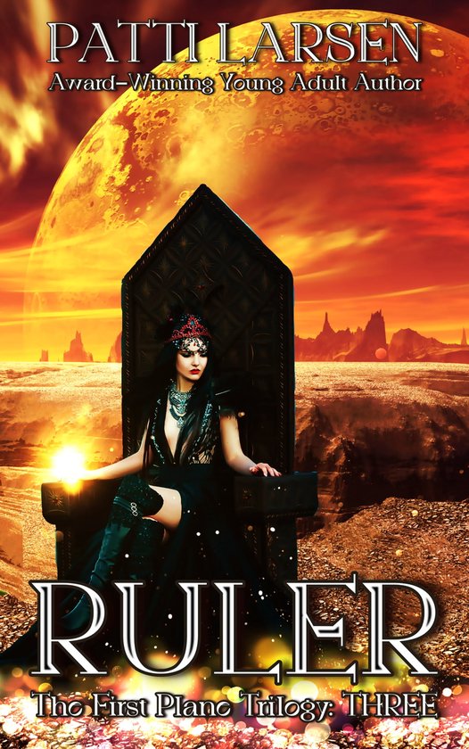 The First Plane Trilogy - Ruler (ebook), Patti Larsen | 9781927464533 ...