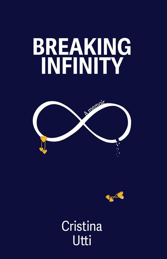 Breaking Infinity (ebook), Cristina Utti | 9798986842905 | Boeken | bol.com