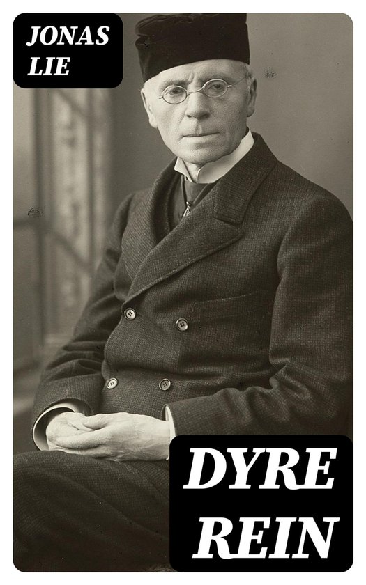 Dyre Rein (ebook), Jonas Lie | 8596547468899 | Boeken | bol.com