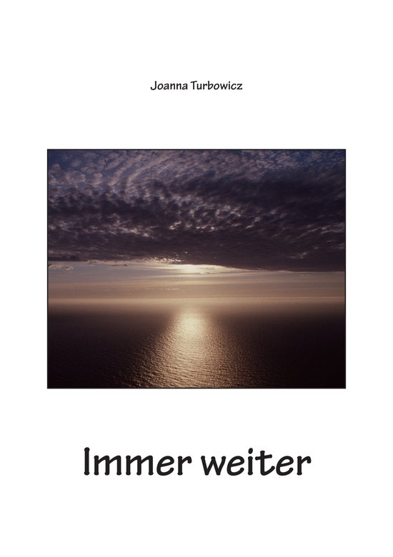 Immer weiter (ebook), Joanna Turbowicz | 9783347768192 | Boeken | bol