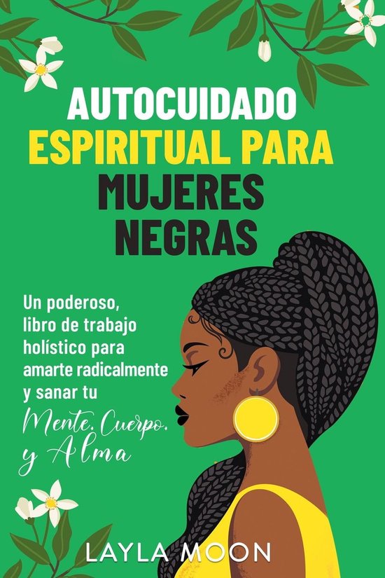 Layla Moon Español 10 - Autocuidado espiritual para mujeres negras: Un ...