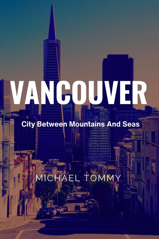 VANCOUVER (ebook), Michael Tommy | 1230007183263 | Boeken | bol