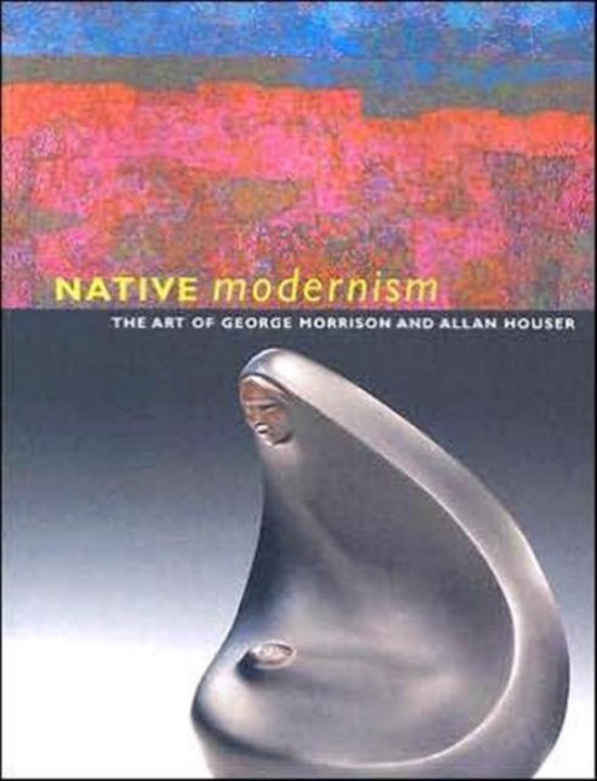 Native Modernism | 9780295984674 | Truman T. Lowe | Boeken | bol.com
