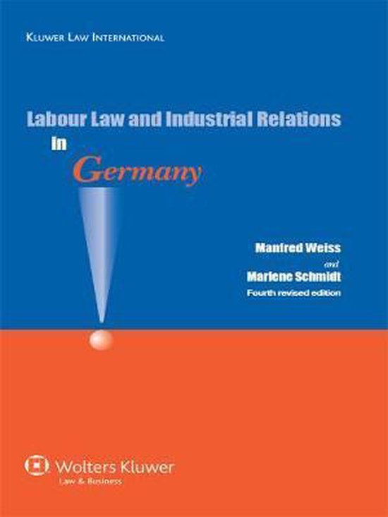 Labour Law and Industrial Relations in Germany | 9789041127938 ...