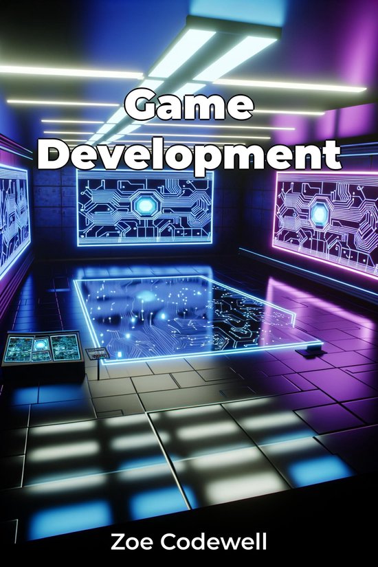 Game Development (ebook), Zoe Codewell | 9788233946586 | Boeken | bol