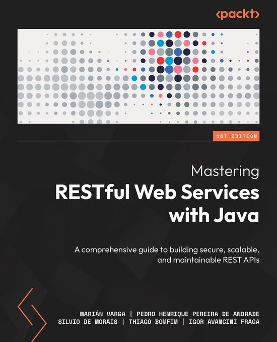 Mastering RESTful Web Services with Java (ebook), Marián Varga | 9781835462584 | Boeken | bol