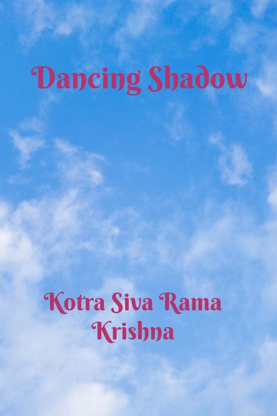 Dancing Shadow (ebook), Kotra Siva Rama Krishna | 9798230485551 | Boeken | bol