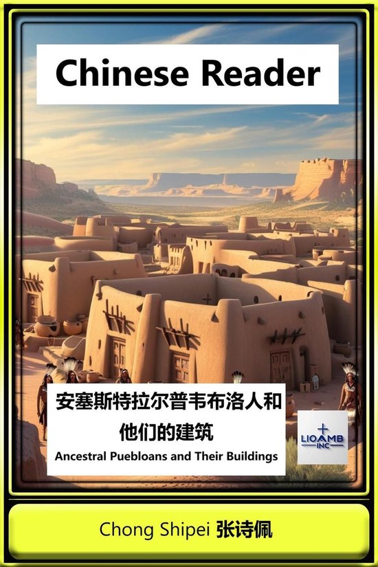 Chinese Reader 10 - Chinese Reader Ancestral Puebloans and Their ...
