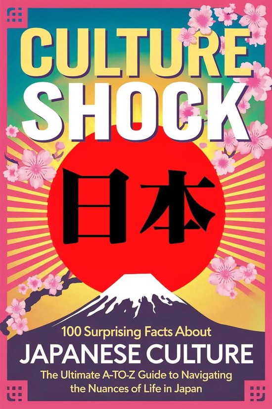 Culture Shock: 100 Surprising Facts About Japanese Culture - The ...