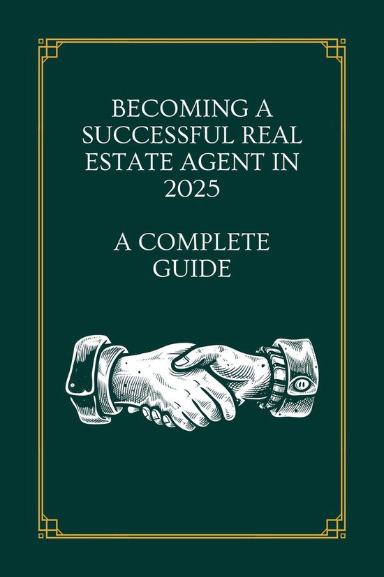 Real Estate 1 - Becoming a Successful Real Estate Agent in 2025: A ...