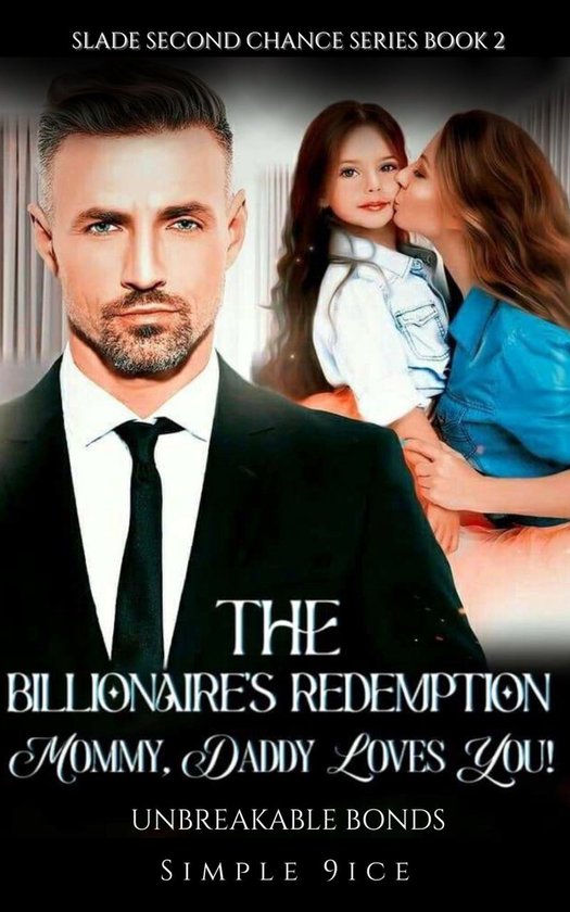 Slade Second Chance Series 2 - The Billionaire Redemption (ebook ...