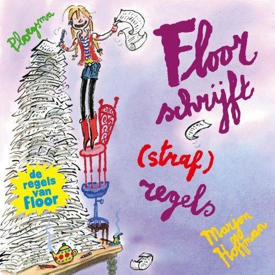 Floor schrijft (straf)regels - De regels van Floor, Marjon Hoffman ...