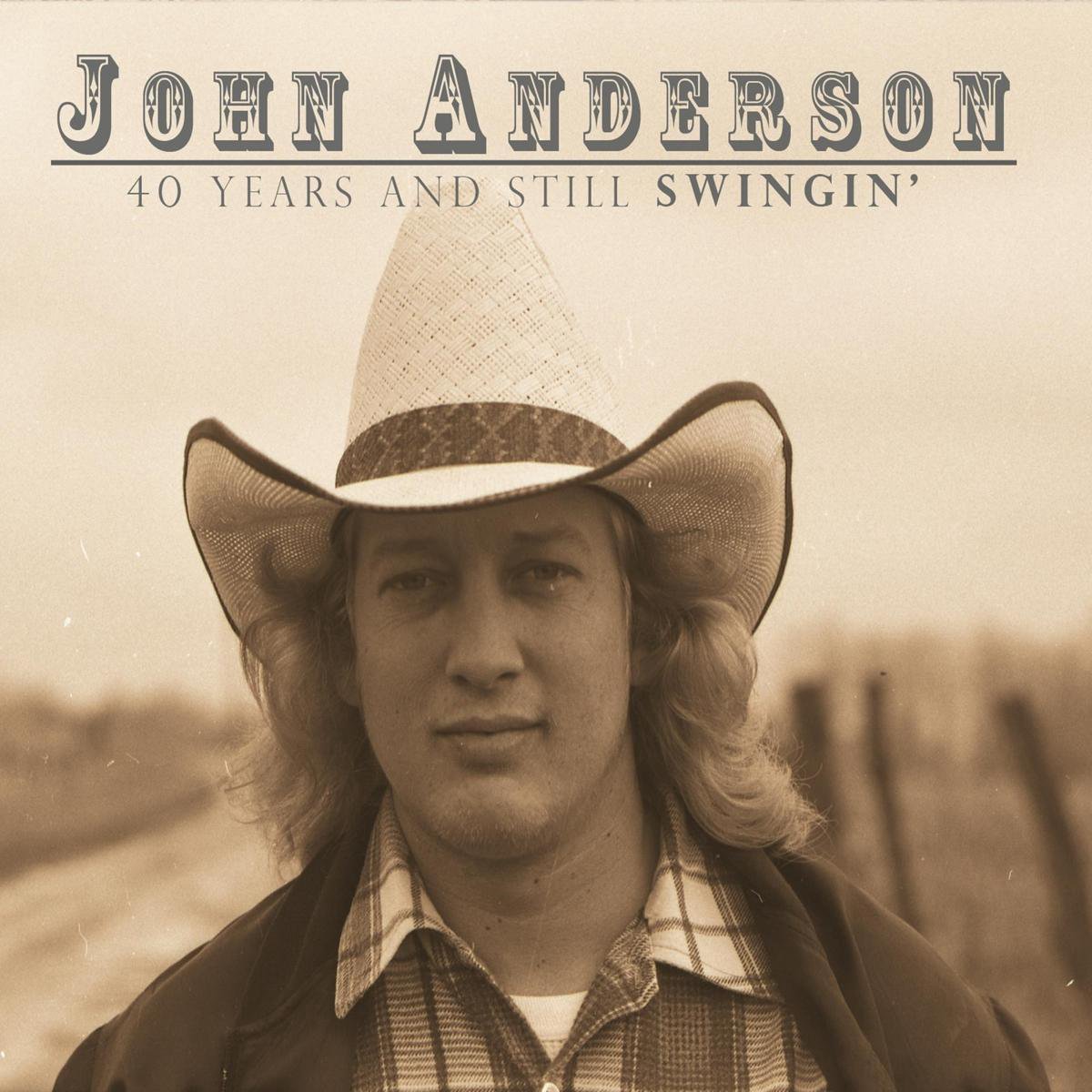 40 Years And Still Swingin', John Anderson | CD (album) | Muziek | bol.com