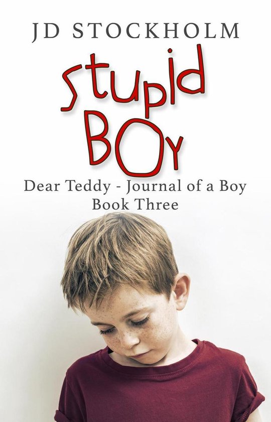 Dear Teddy Series - Stupid Boy (ebook), Jd Stockholm | 9781386757238 ...