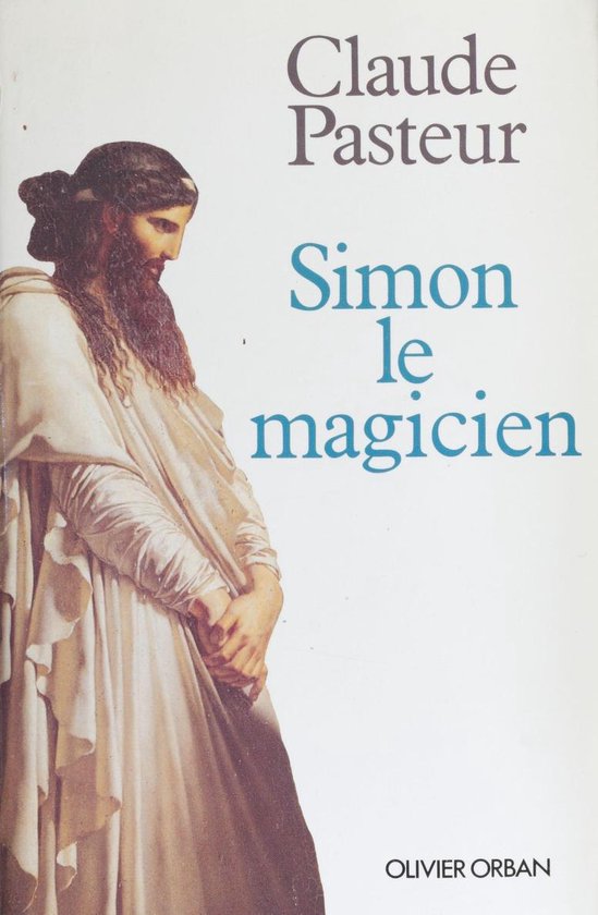 Simon le magicien (ebook), Claude Pasteur | 9782259245876 | Boeken | bol