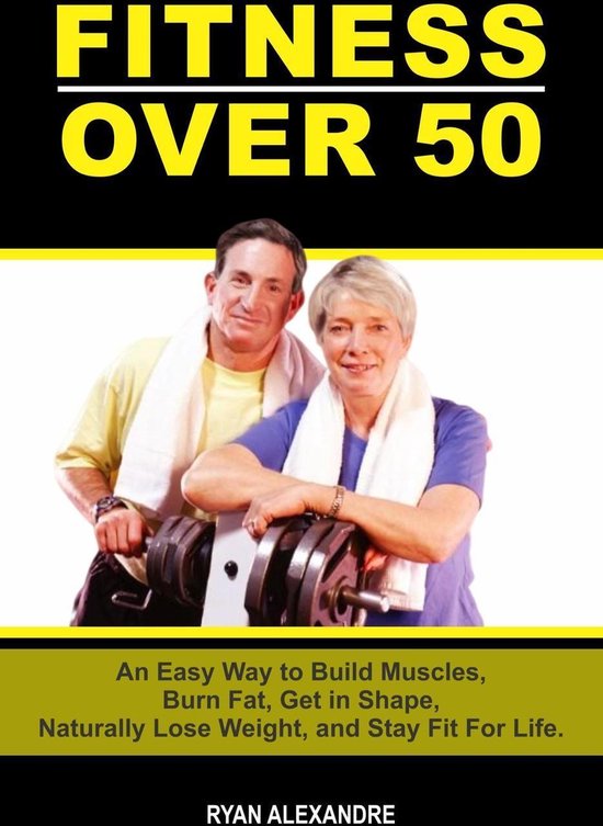 Fitness Over 50 (ebook), Ryan Aleandre | 9781393760856 | Boeken | bol.com