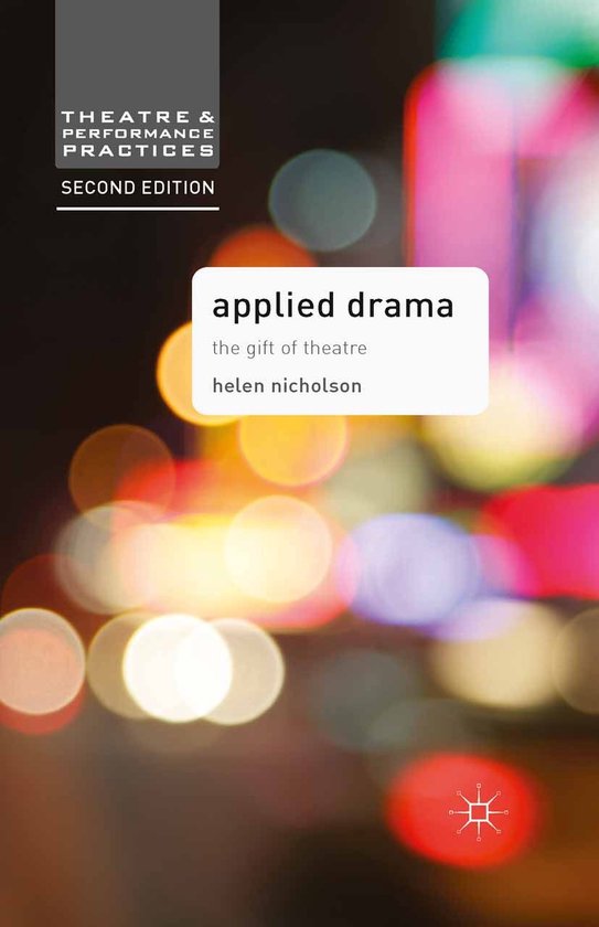 Theatre and Performance Practices - Applied Drama (ebook), Helen ...