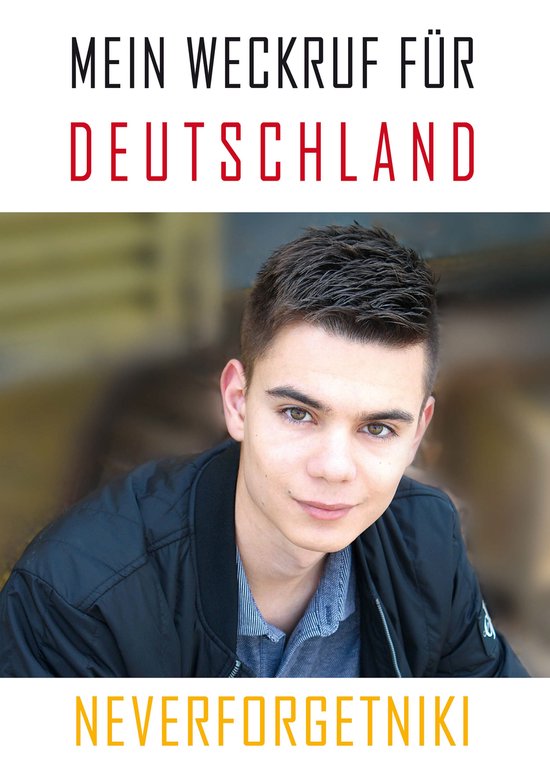 Mein Weckruf für Deutschland - Neverforgetniki (ebook), Niklas Lotz ...