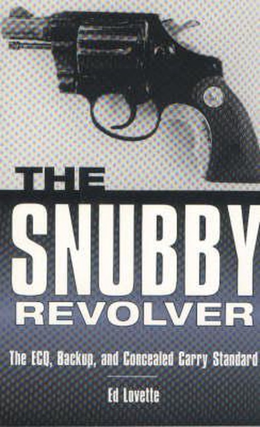 Snubby Revolver, Ed Lovette | 9781581603828 | Boeken | bol.com