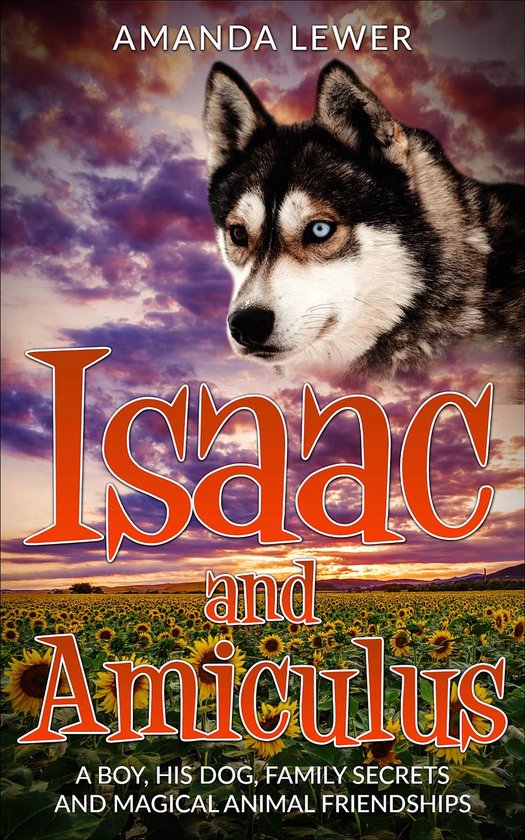 Isaac and Amiculus 1 - Isaac and Amiculus (ebook), Amanda Lewer ...