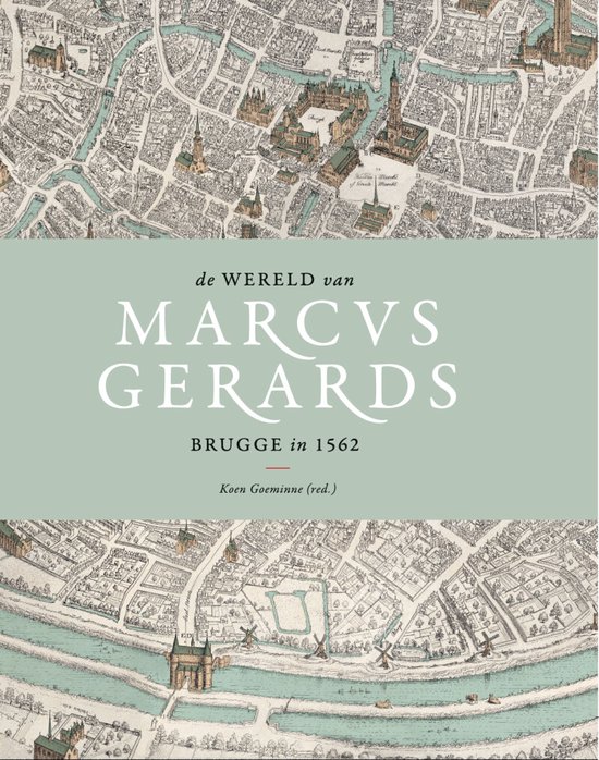 De wereld van Marcus Gerards, Koen Goeminne | 9789464782295 | Boeken | bol