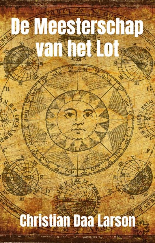 De Meesterschap van het Lot (ebook), Christian Daa Larson ...