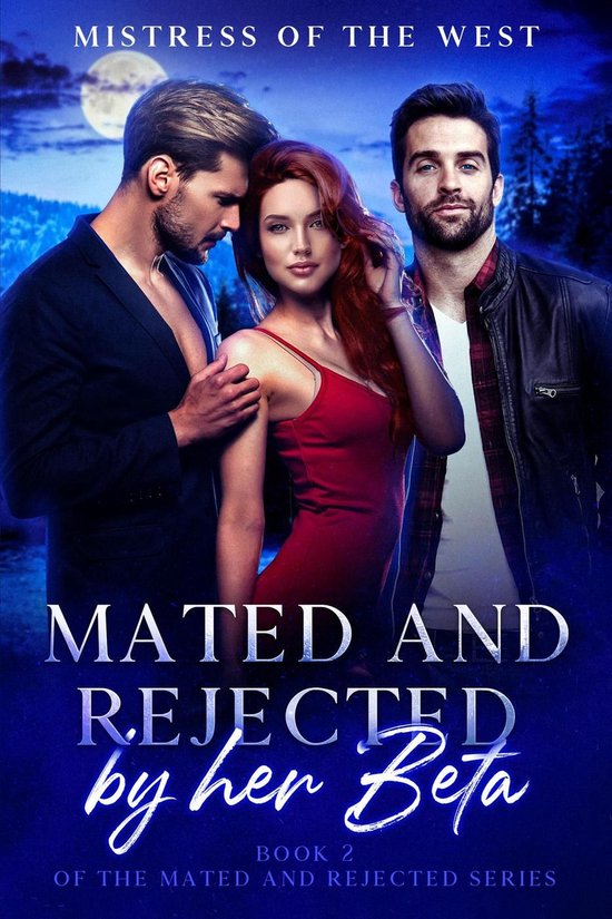Mated and Rejected Series 2 - Mated and Rejected by her Beta (ebook ...